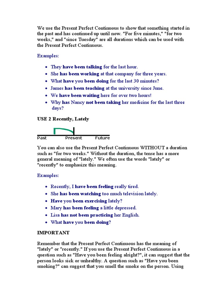 We Use The Present Perfect Continuous To Show That Something Started in ...