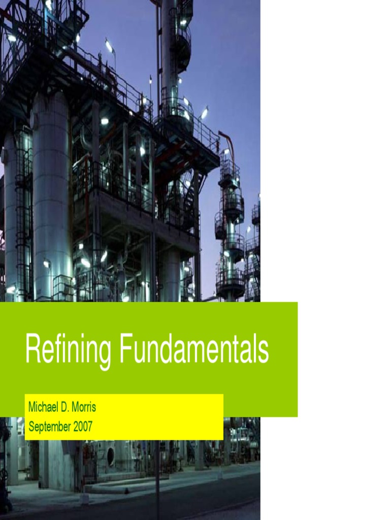 Refining | PDF | Oil Refinery | Petroleum