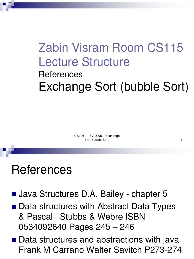 Zabin Visram Room CS115 Lecture Structure: Exchange Sort (Bubble Sort) | PDF | Algorithms And ...