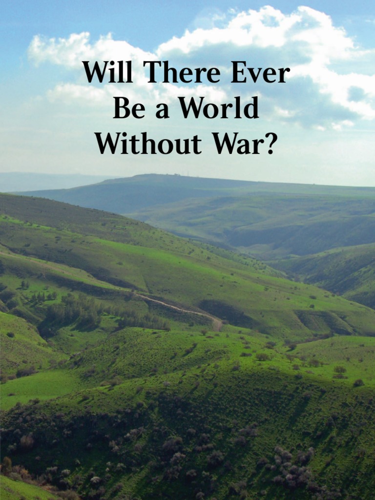 Will There Ever Be A World Without War? | Download Free PDF | Oral ...
