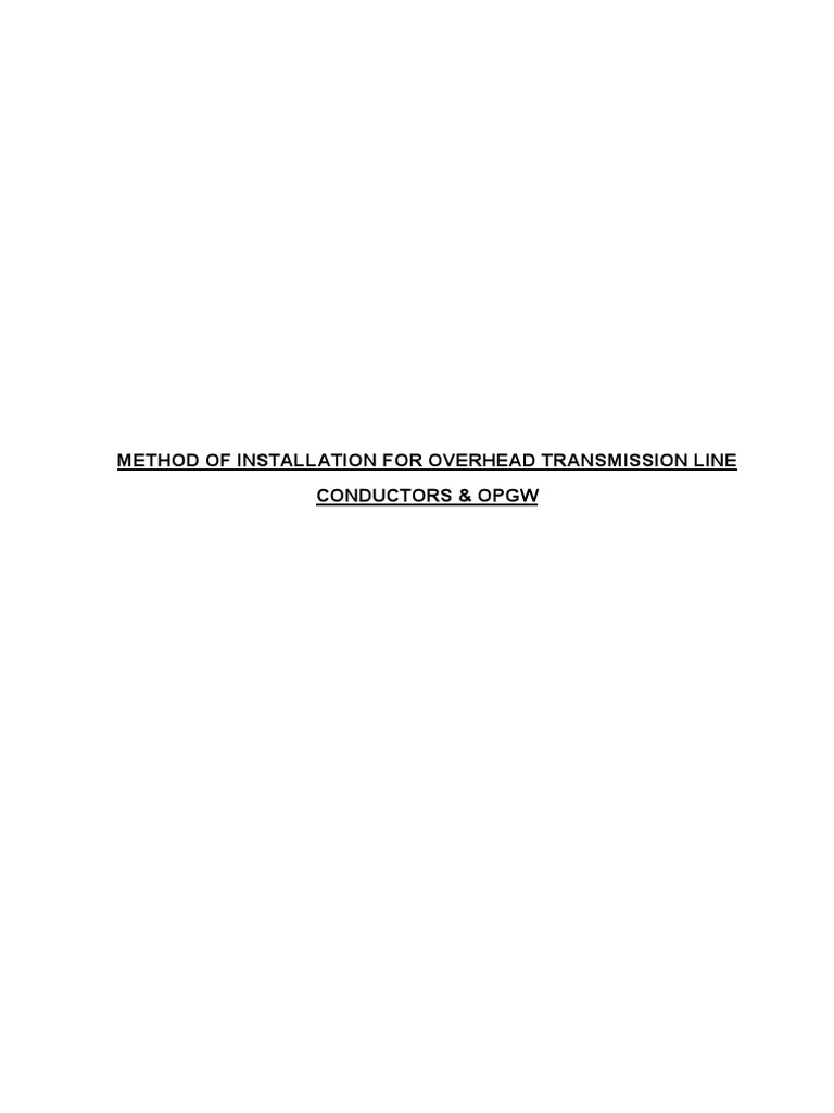Method of Installation For Overhead Transmission Line Conductors & Opgw ...