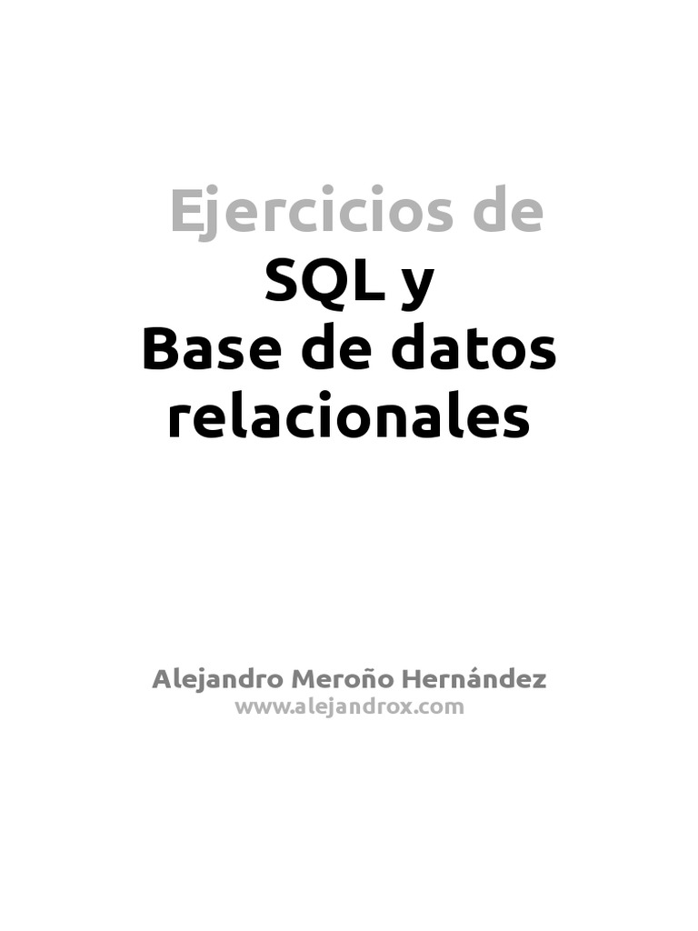 Alejandro Meroño - Ejercicios de SQL | PDF | SQL | Base de datos relacional