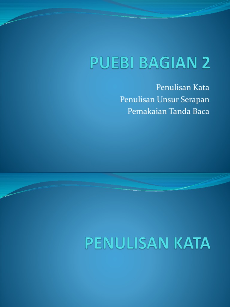 Panduan Penulisan PUEBI dan Tanda Baca | PDF | Seni & Disiplin Bahasa ...