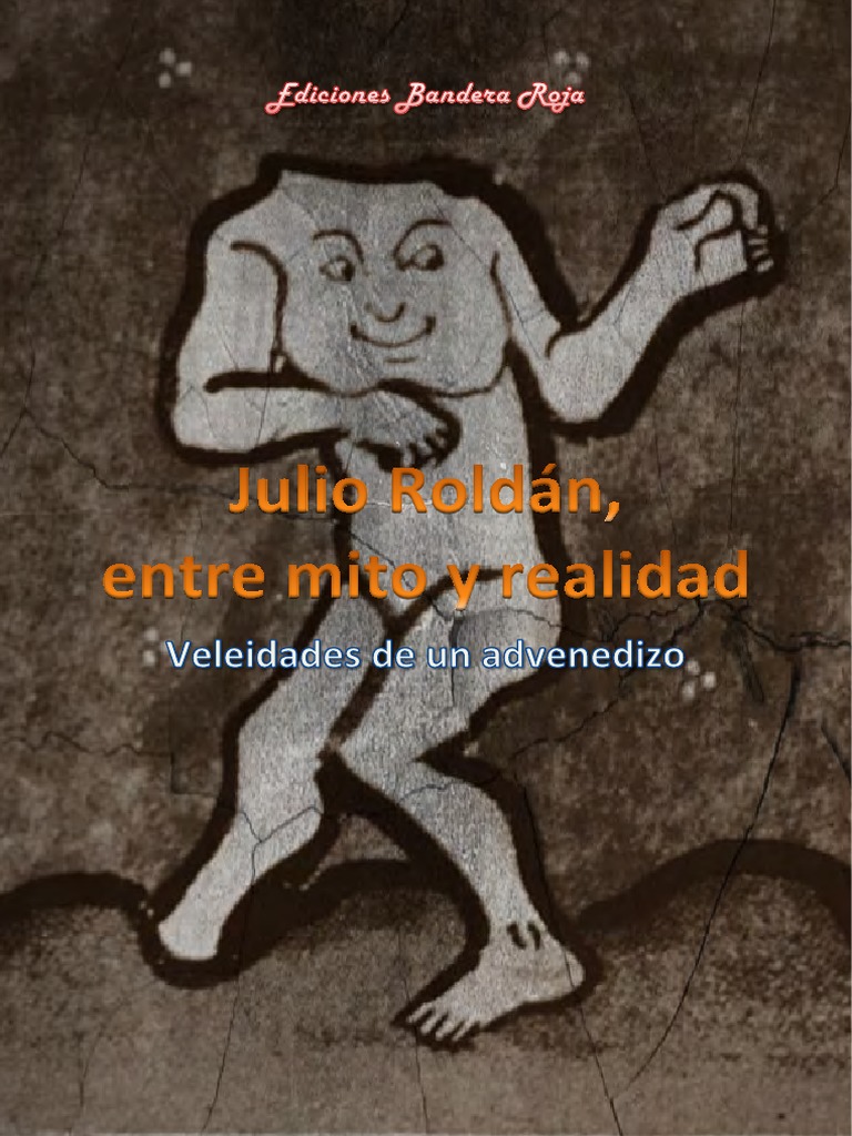 Julio Roldan Entre Mito y Realidad | PDF | maoísmo | marxismo