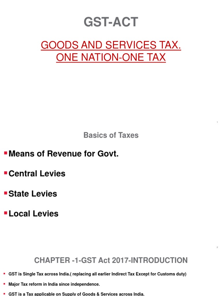 Gst-Act: Goods and Services Tax. One Nation-One Tax | PDF | Value Added ...