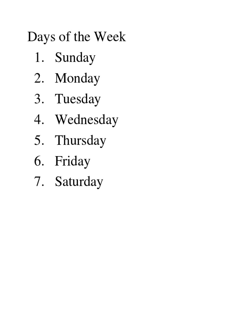 Days of The Week 1. Sunday 2. Monday 3. Tuesday 4. Wednesday 5 ...
