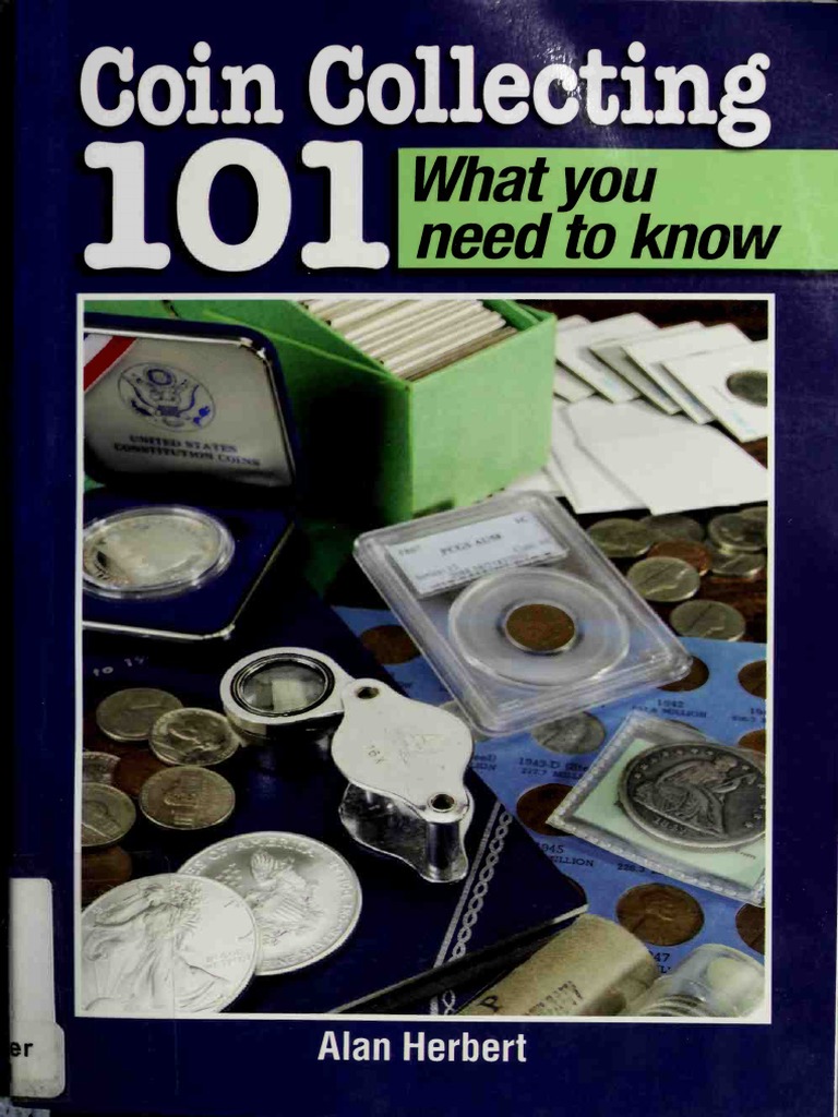 Coin Collecting 101 What You Need To Know | PDF | Penny (United States ...