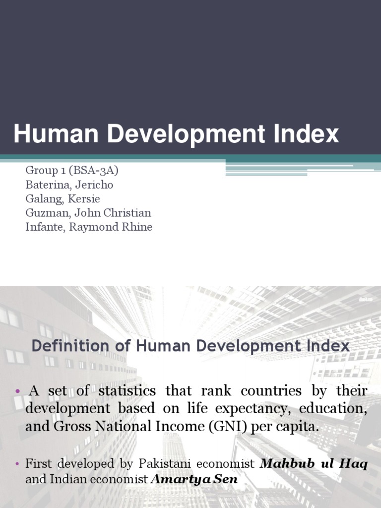 Human Development Index: Group 1 (BSA-3A) Baterina, Jericho Galang ...