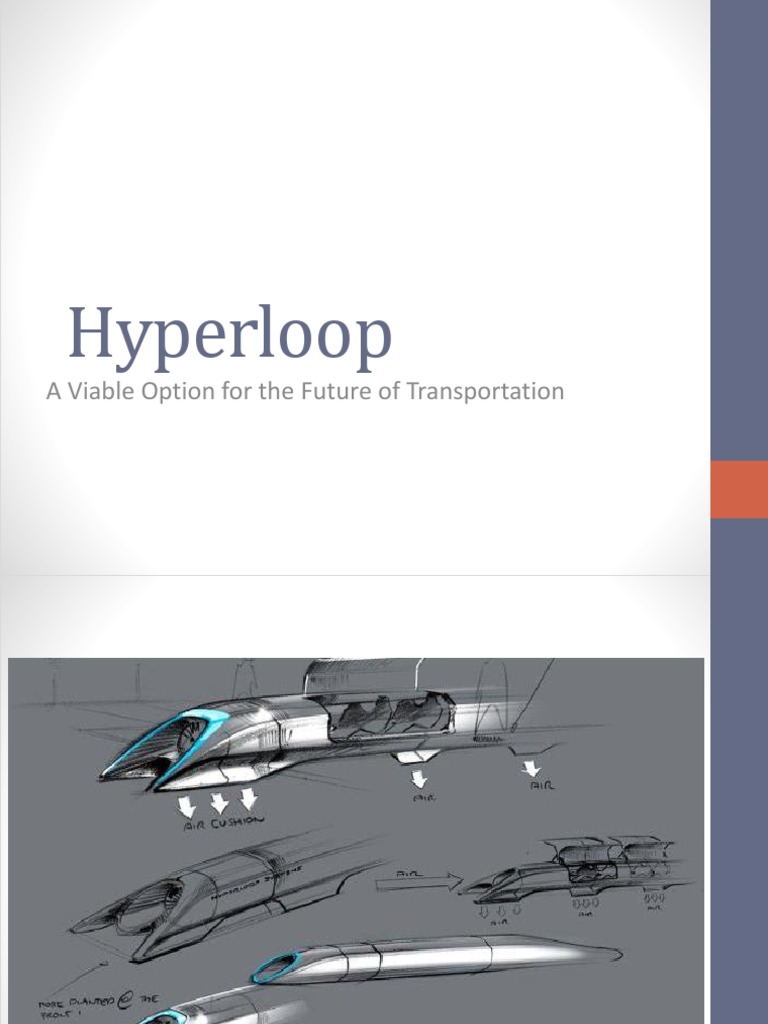 Hyperloop: A Viable Option For The Future of Transportation | PDF | Hyperloop | Transport