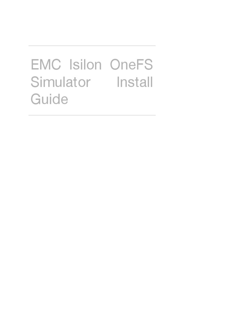 Isilon OneFS Simulator Guide | PDF | V Mware | Virtual Machine