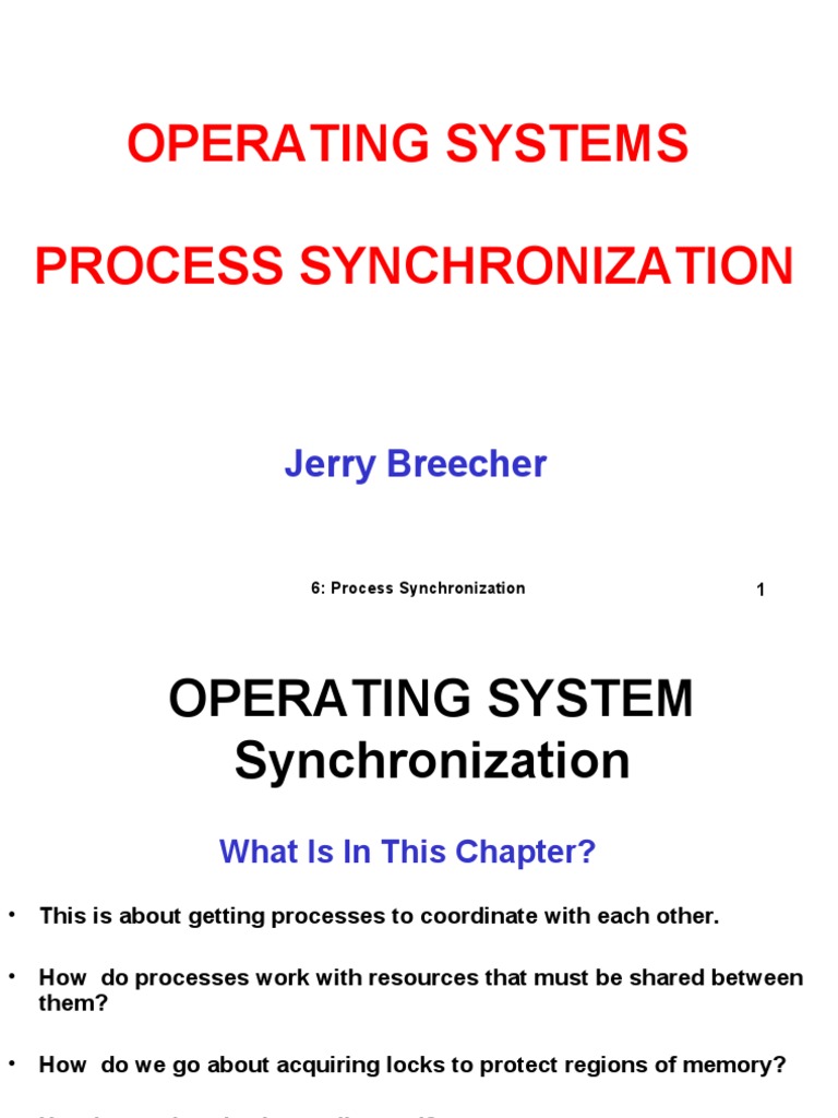 Operating Systems Process Synchronization: Jerry Breecher | PDF | Computing | Computer Programming