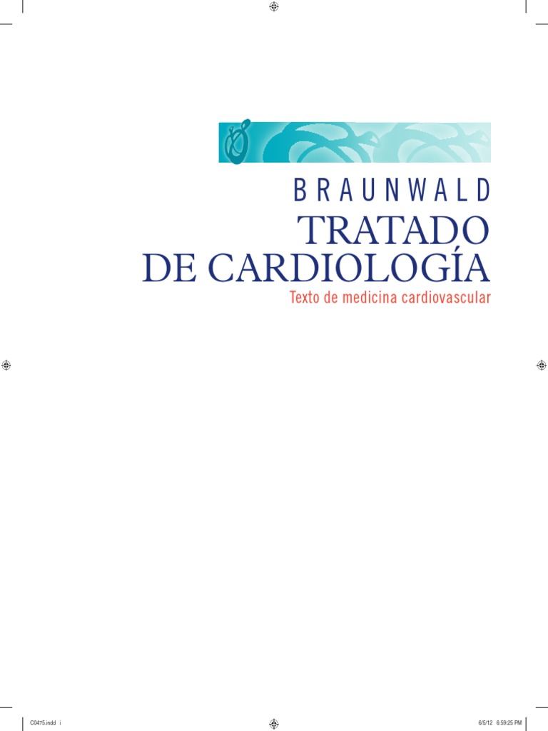 Tratado de Cardiología: Braunwald | PDF | Doctor Of Medicine | Cardiology