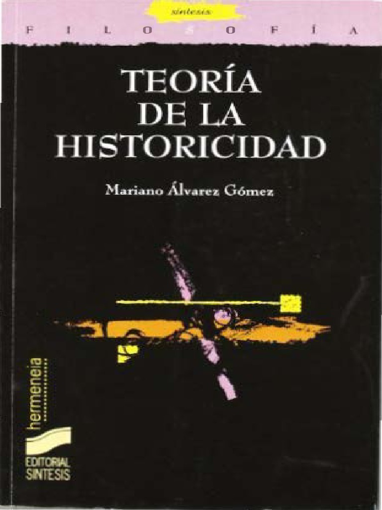 Teoría de La Historicidad | PDF | Verdad | Science
