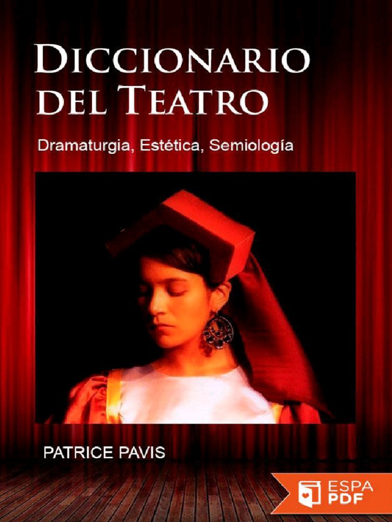 Diccionario Del Teatro - Patrice Pavis PDF | PDF | Teatro | Teoría