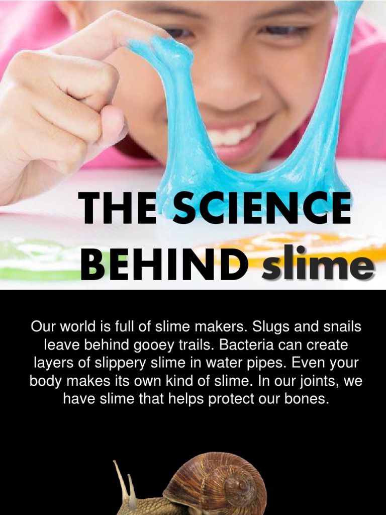 The Science Behind Slime | PDF | Mucus | Polymers