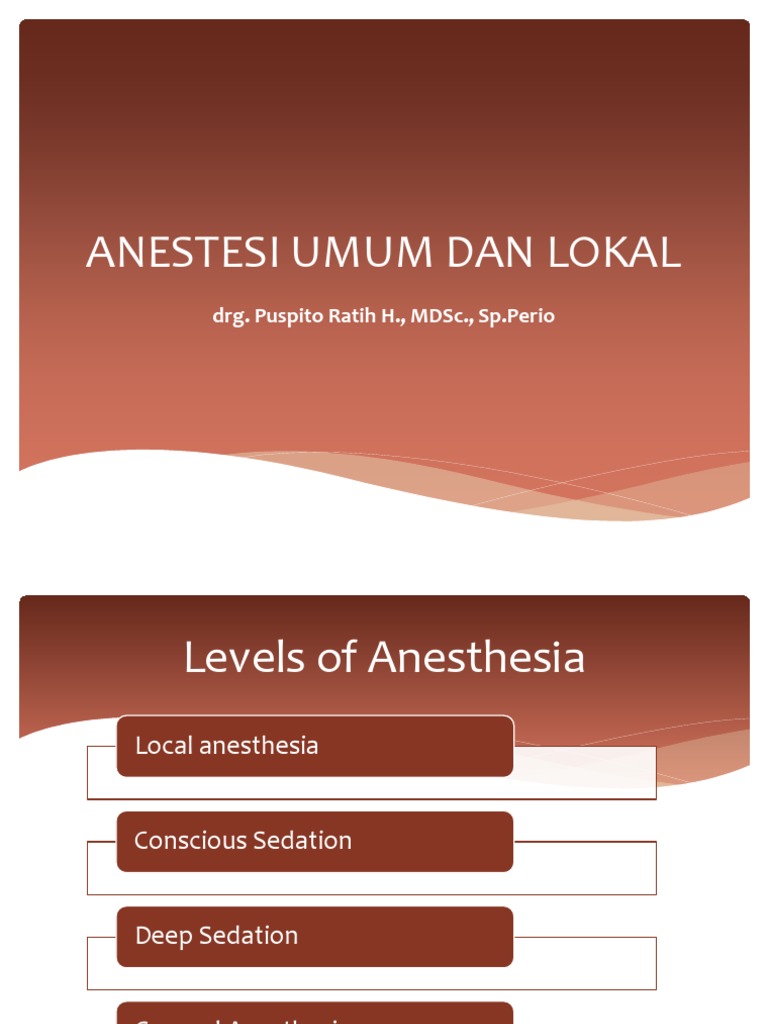Anestesi Umum Dan Lokal: Drg. Puspito Ratih H., MDSC., SP - Perio | PDF ...