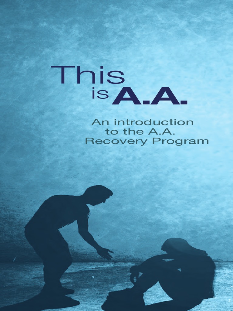 An Introduction To The A.A. Recovery Program: I Am Responsible | PDF ...