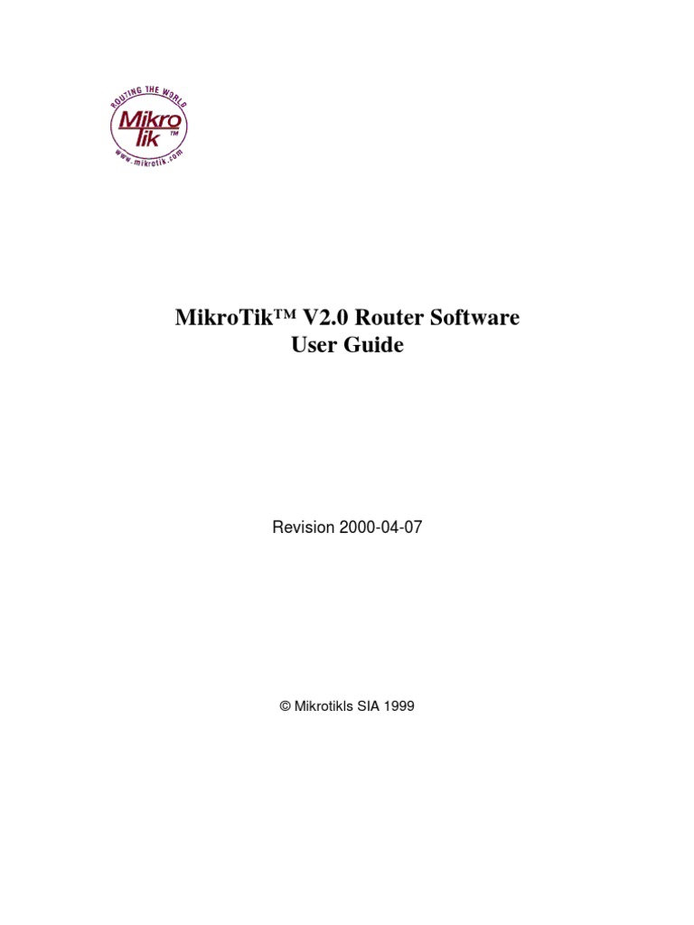 Mikrotik™ V2.0 Router Software User Guide: Revision 2000-04-07 | PDF ...