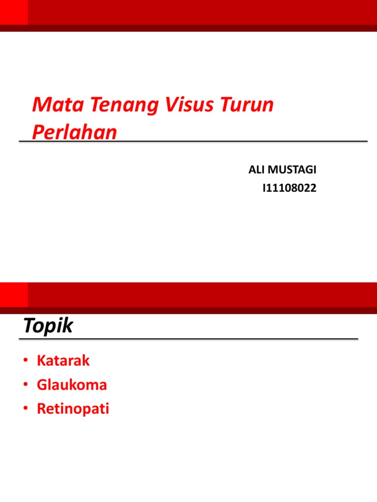 Diskusi Topik - Ali Mustagi - Mata Normal Visus Turun Perlahan ...