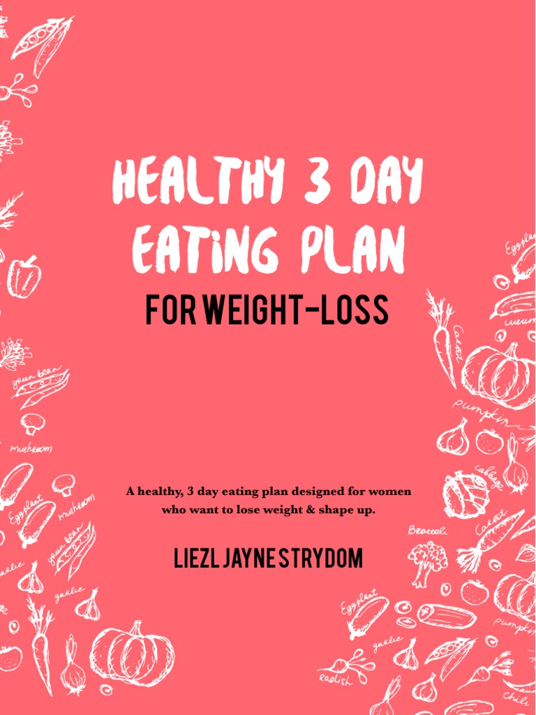 3 Day Eating Plan - Liezl Jayne Strydom PDF | PDF | Weight Loss ...
