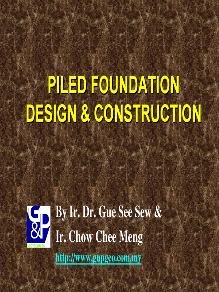 Piled Foundation Design and Construction PDF | PDF
