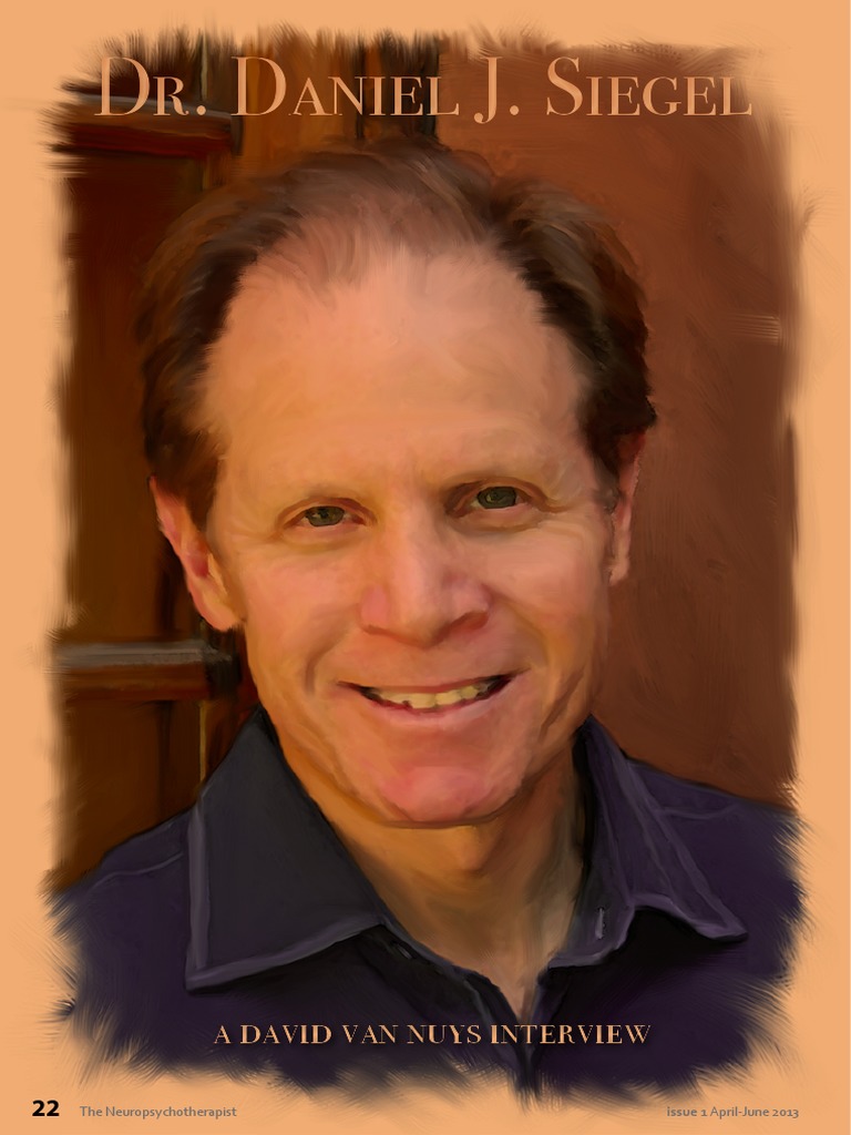 Dr. Daniel J. Siegel | PDF | Neuroscience | Psychology