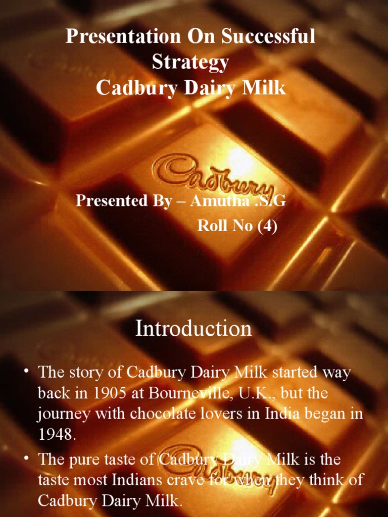Presentation On Successful Strategy Cadbury Dairy Milk: Presented by ...