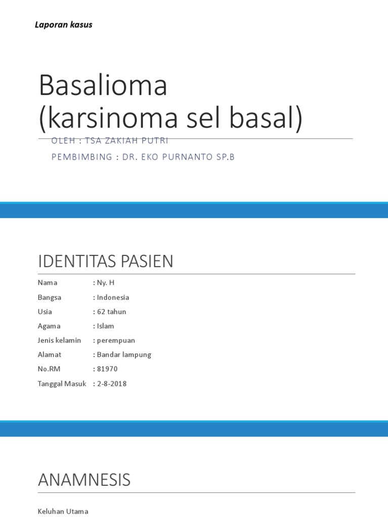 Basalioma (Karsinoma Sel Basal) : Laporan Kasus | PDF