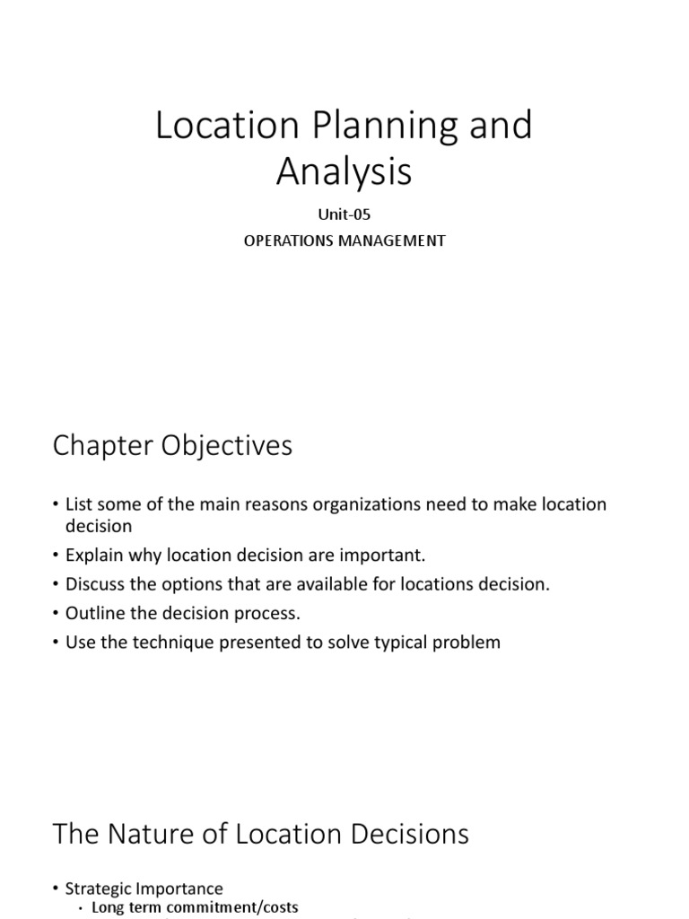 Location Planning and Analysis: Unit-05 Operations Management | PDF ...