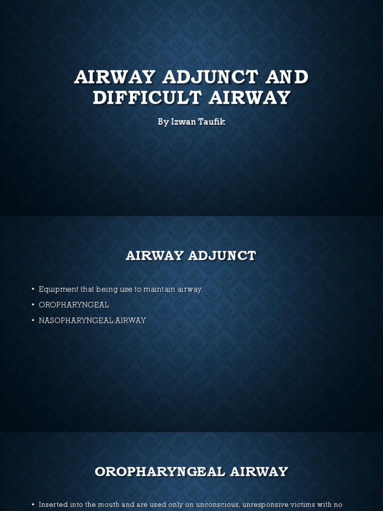 Airway Adjunct and Difficult Airway | PDF | Respiratory System | Medicine