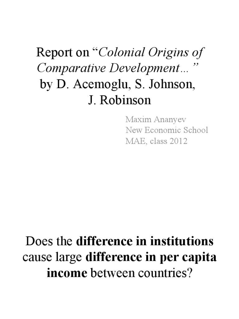 Report On Colonial Roots of Comparative Development by AJR | PDF ...