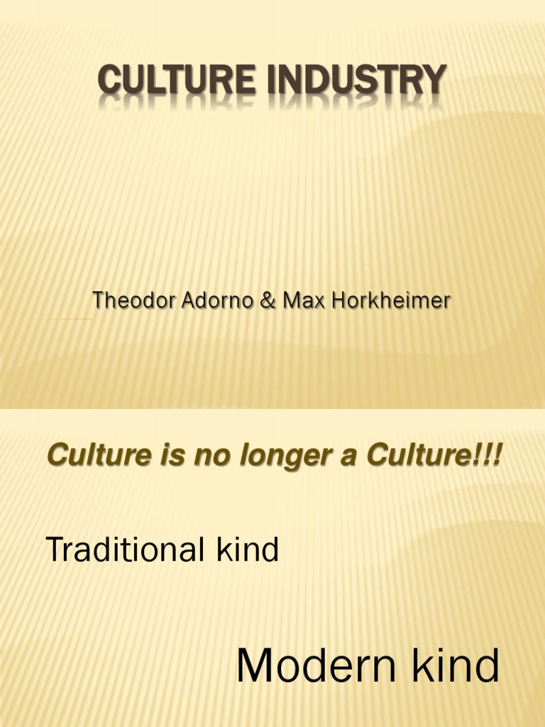 Culture Industry: Theodor Adorno & Max Horkheimer | PDF