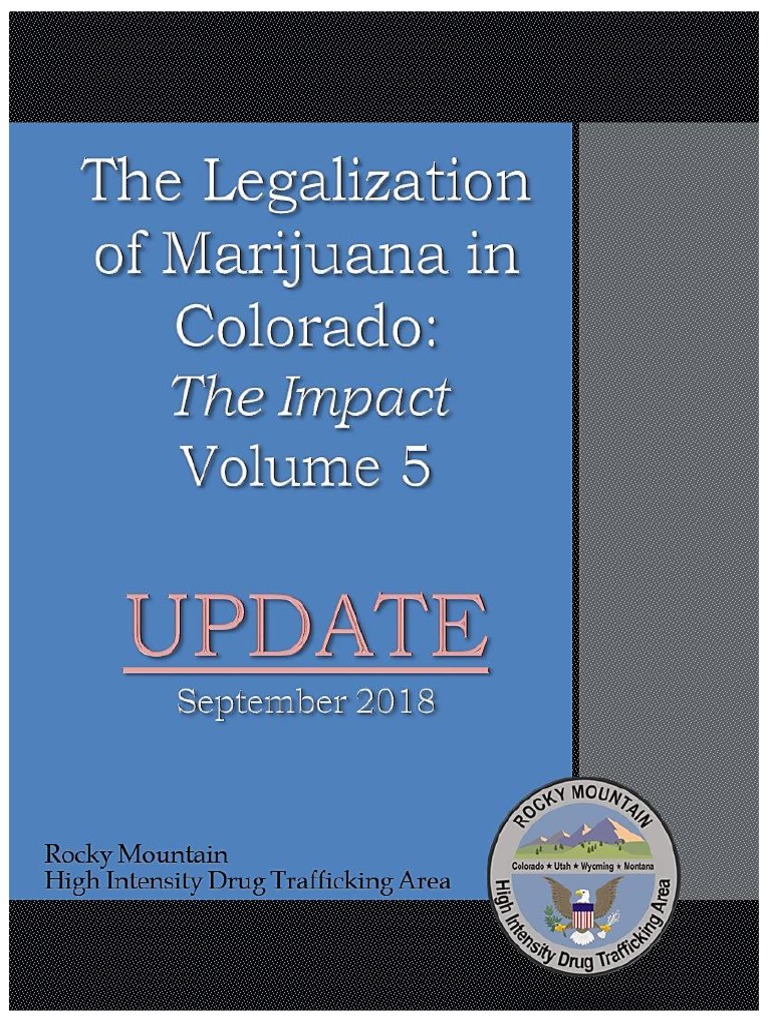 The Legalization of Marijuana in Colorado: The Impact Volume 5 Update ...