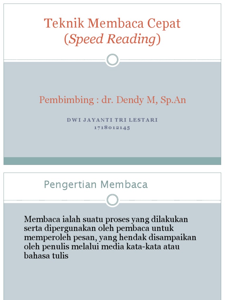 Teknik Membaca Cepat (Speed Reading) : Pembimbing: Dr. Dendy M, SP - An ...