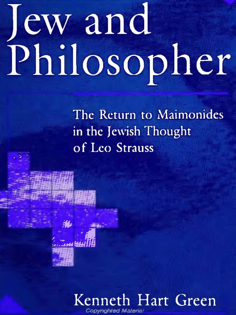 (Green, Kenneth Hart) Jew and Philosopher - The Return To Maimonides in ...