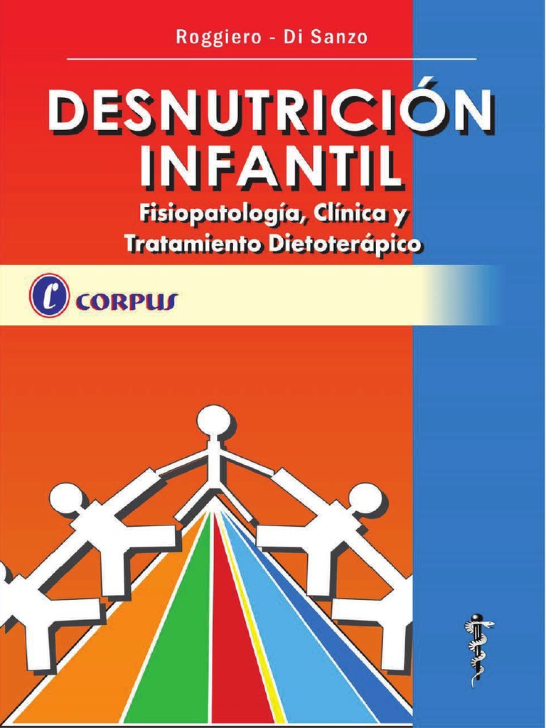 Desnutricion Infantil Fisiopatologia Clinica Y Tratamiento