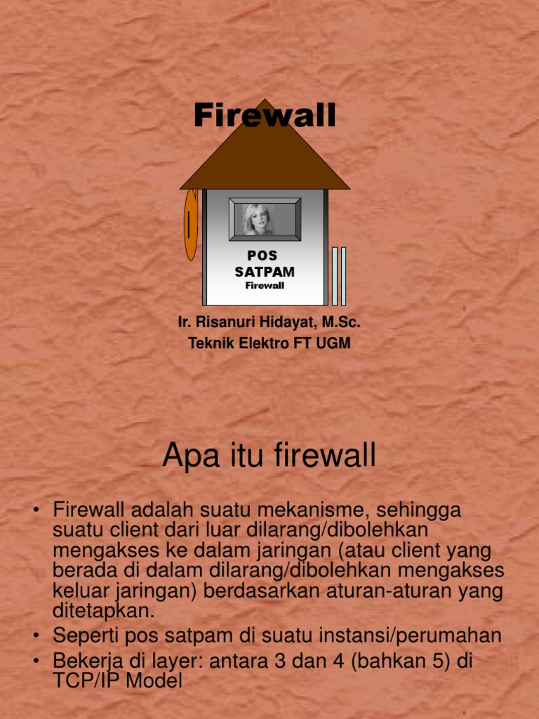 Firewall: Ir. Risanuri Hidayat, M.Sc. Teknik Elektro FT UGM | PDF | Firewall (Computing) | Proxy ...