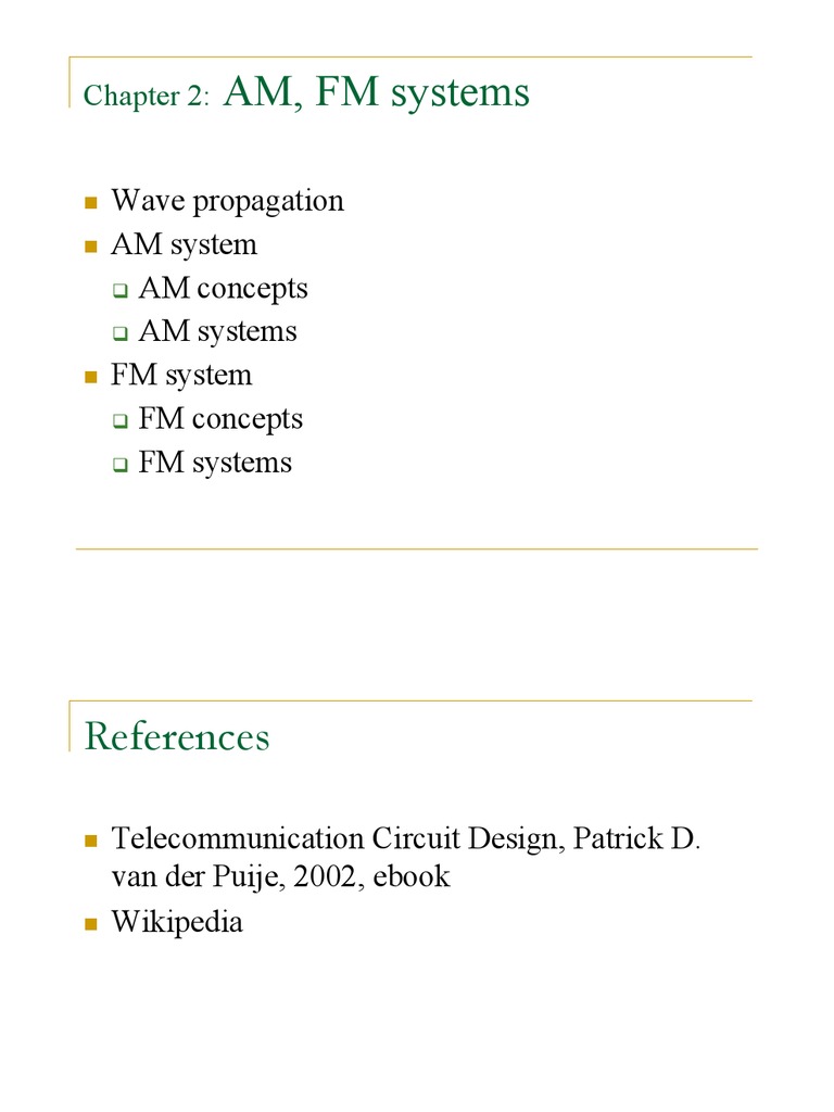 AM, FM Systems: Wave Propagation AM System AM Concepts AM Systems FM ...