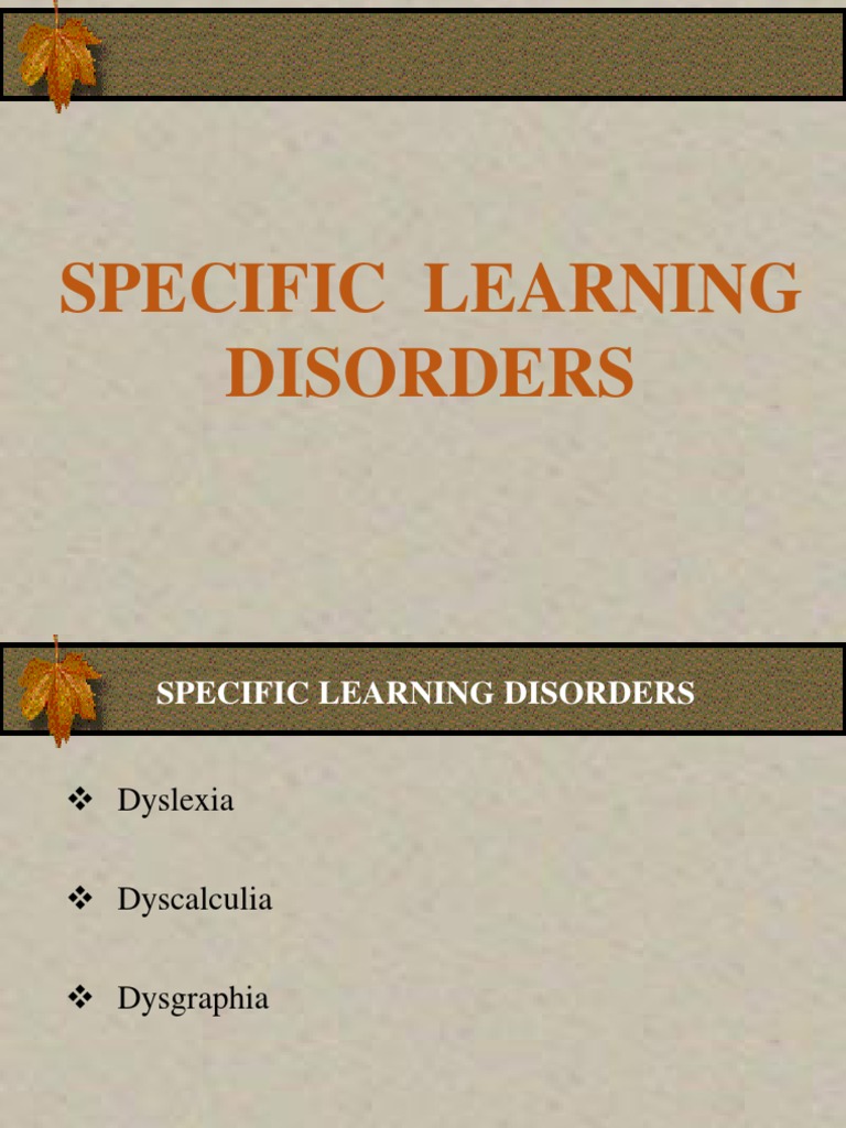 Specific Learning Disorders - Mrs. Sodhi | PDF | Dyslexia | Learning ...
