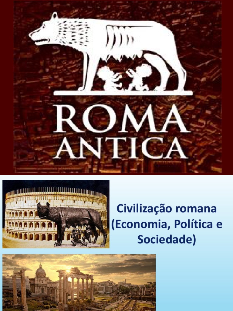 Civilização Romana (Economia, Política e Sociedade) | PDF | Império ...