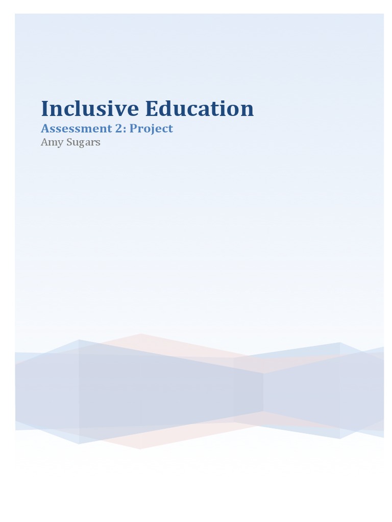 Inclusive Education: Assessment 2: Project | PDF | Teachers | Inclusion ...