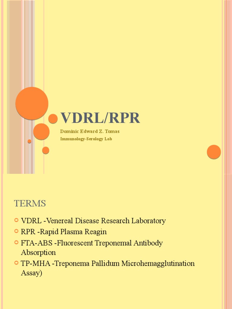 VDRL/RPR: Dominic Edward Z. Tomas | PDF | Serology | Microbiology
