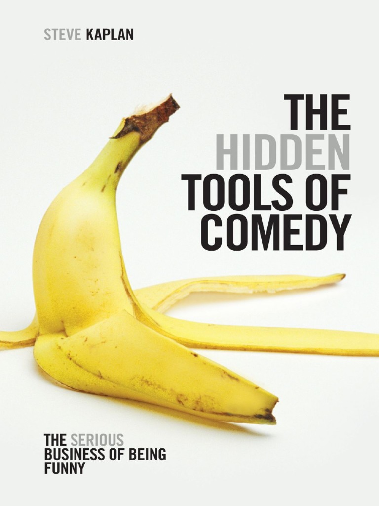 The Hidden Tools of Comedy The Serious Business of Being Funny PDF ...