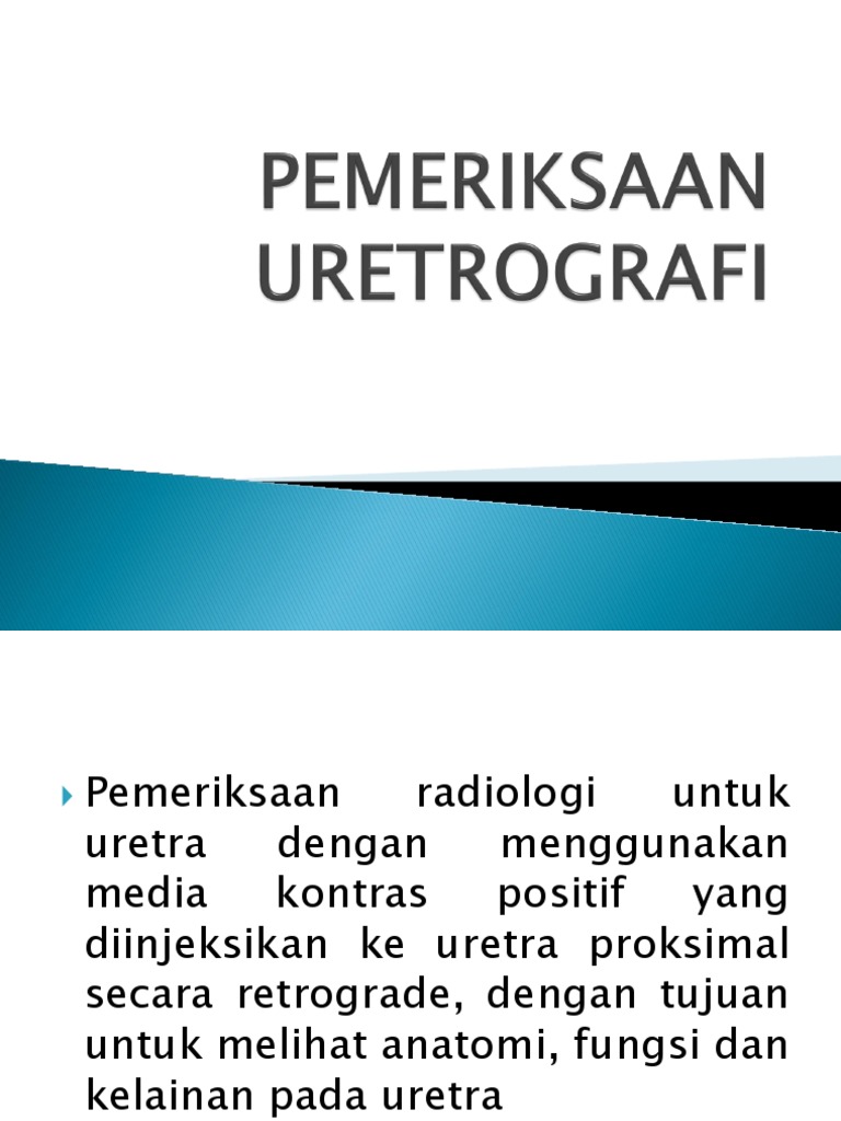 Prosedur Uretrografi dan Tekniknya | PDF