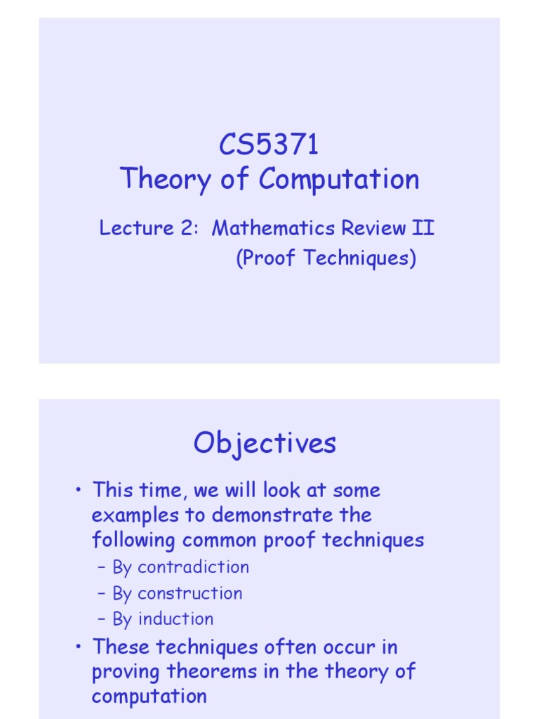 CS5371 Theory of Computation: Lecture 2: Mathematics Review II (Proof Techniques) | PDF ...