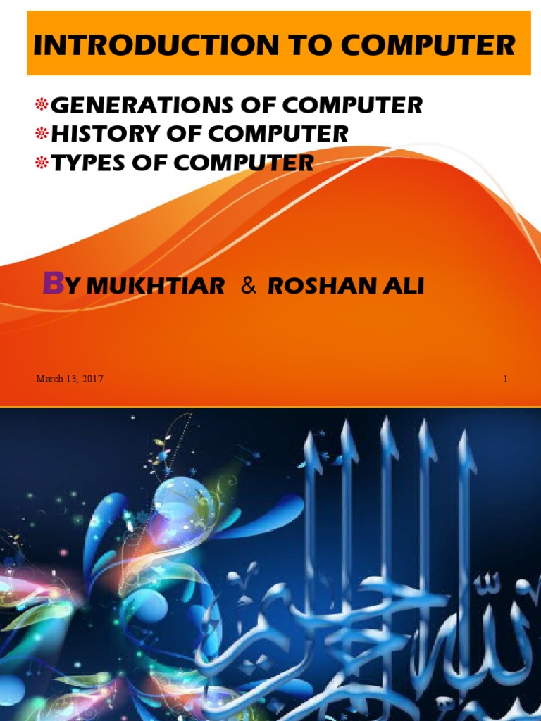 Introduction To Computer: Generations of Computer History of Computer ...