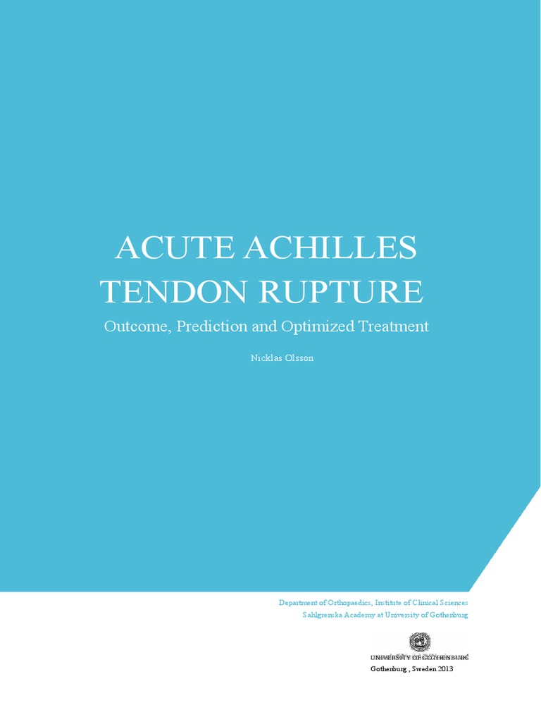 Acute Achilles Tendon Rupture: Outcome, Prediction and Optimized ...