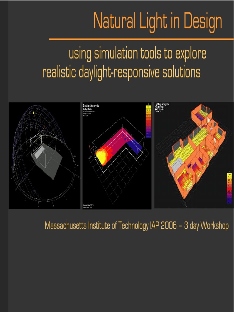 Natural Light in Design: Using Simulation Tools To Explore Realistic ...