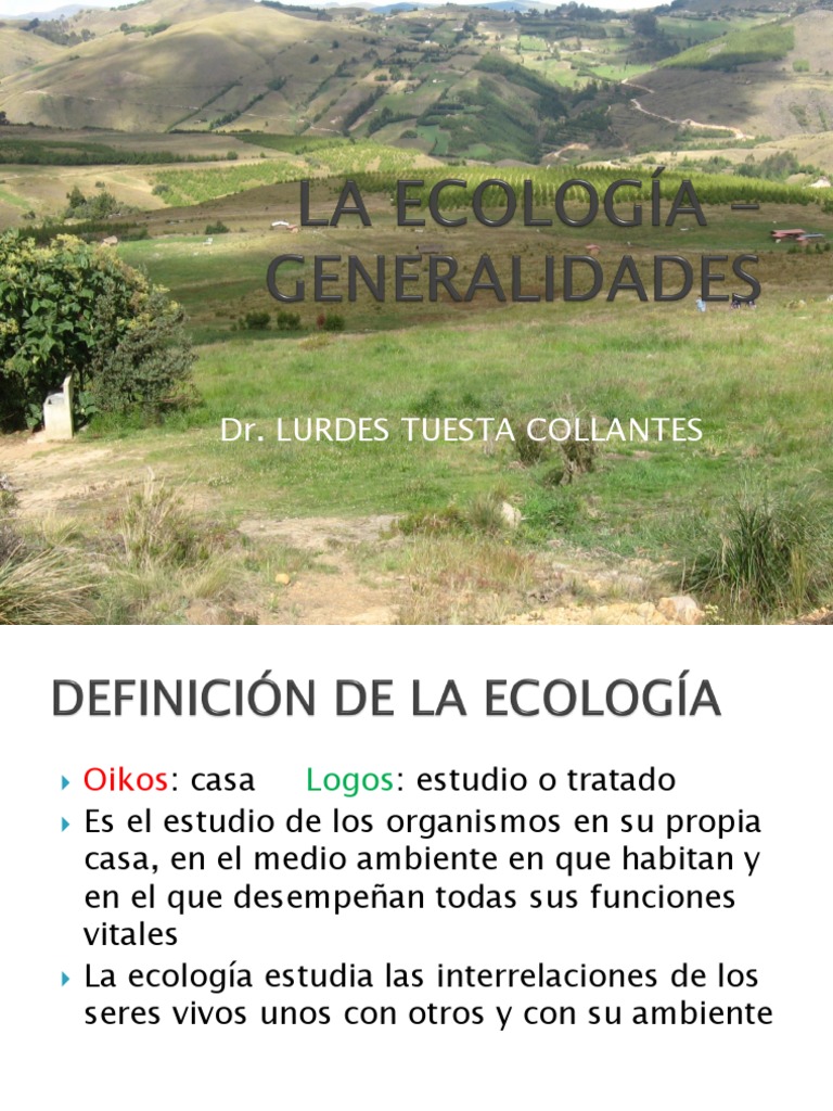 Clase 1 - La Ecologia - Generalidades | PDF | Ecología | Ecosistema