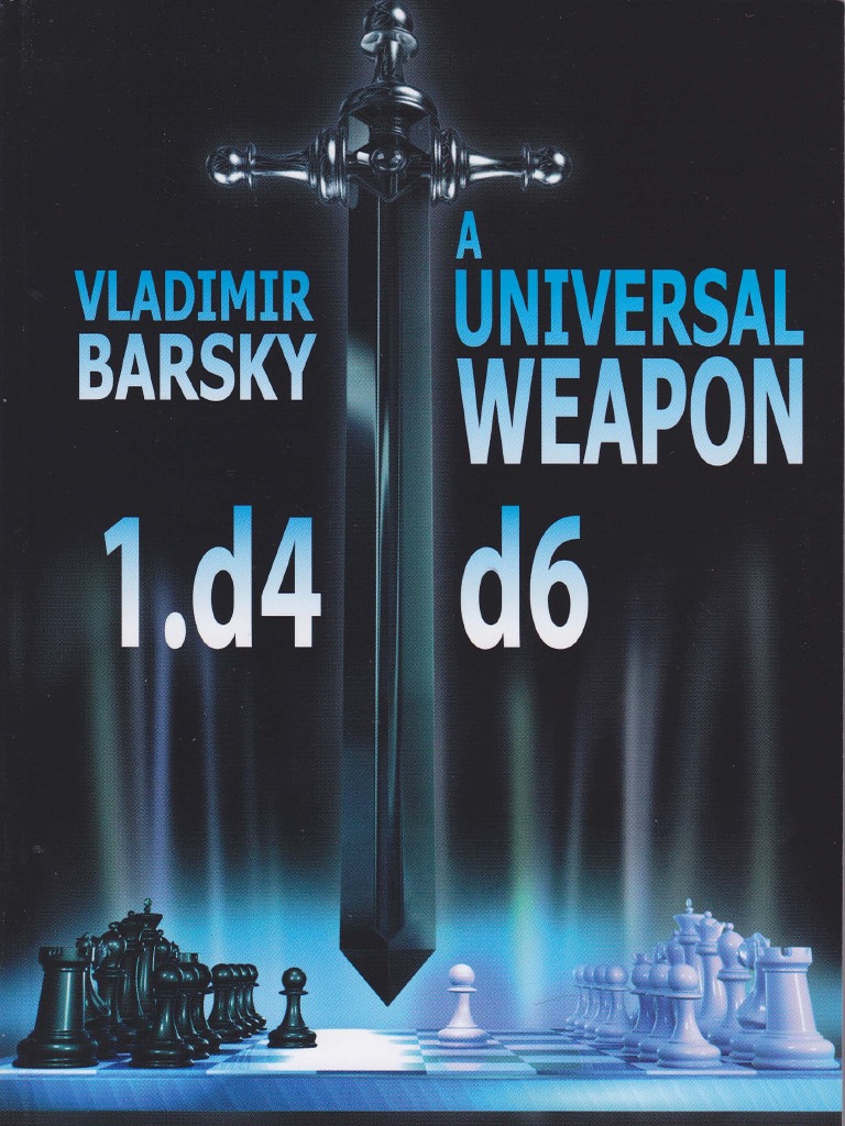 Vladimir Barsky - Universal Weapon d4 d6 (Chess Stars 2010) | PDF